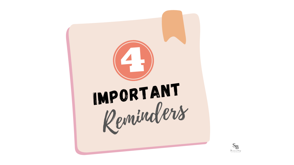 4 Important Reminders - Shivana Blog